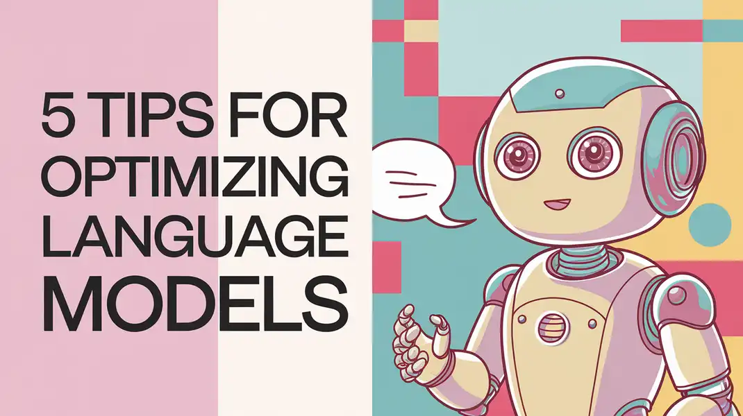 5 Tips for Optimizing Language Models - KDnuggets... - AINave