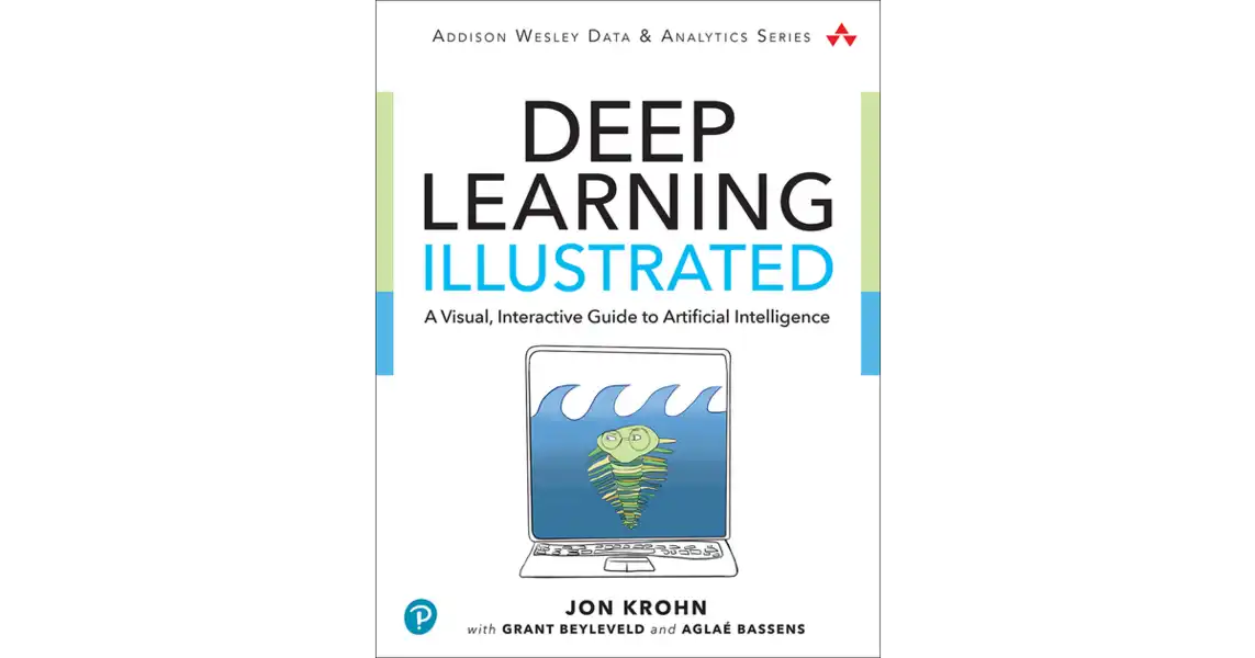 Deep Learning Illustrated: A Visual, Interactive G... - AINave